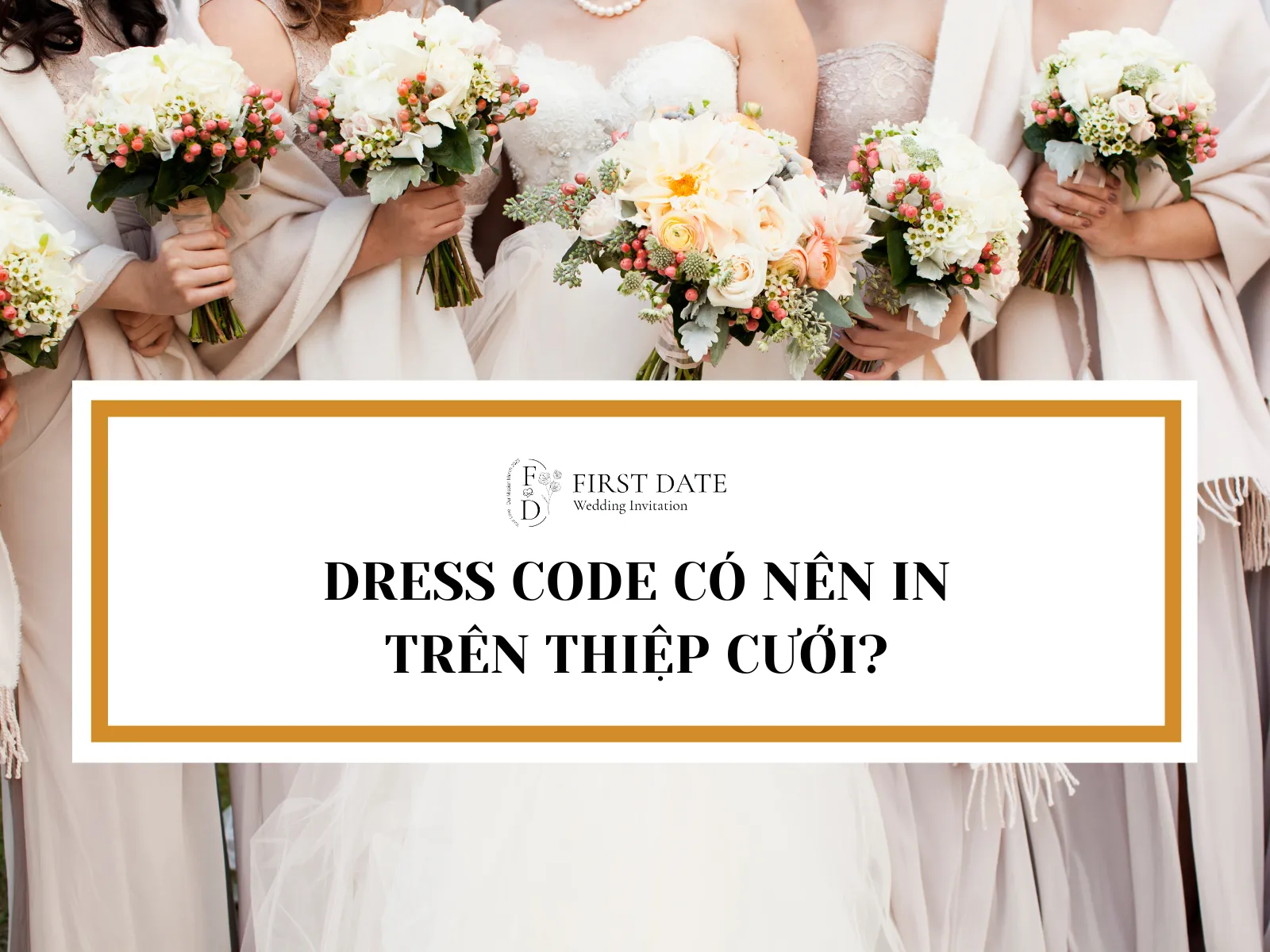 Dress code có nên in trên thiệp cưới? Những điều cần biết khi quyết ...